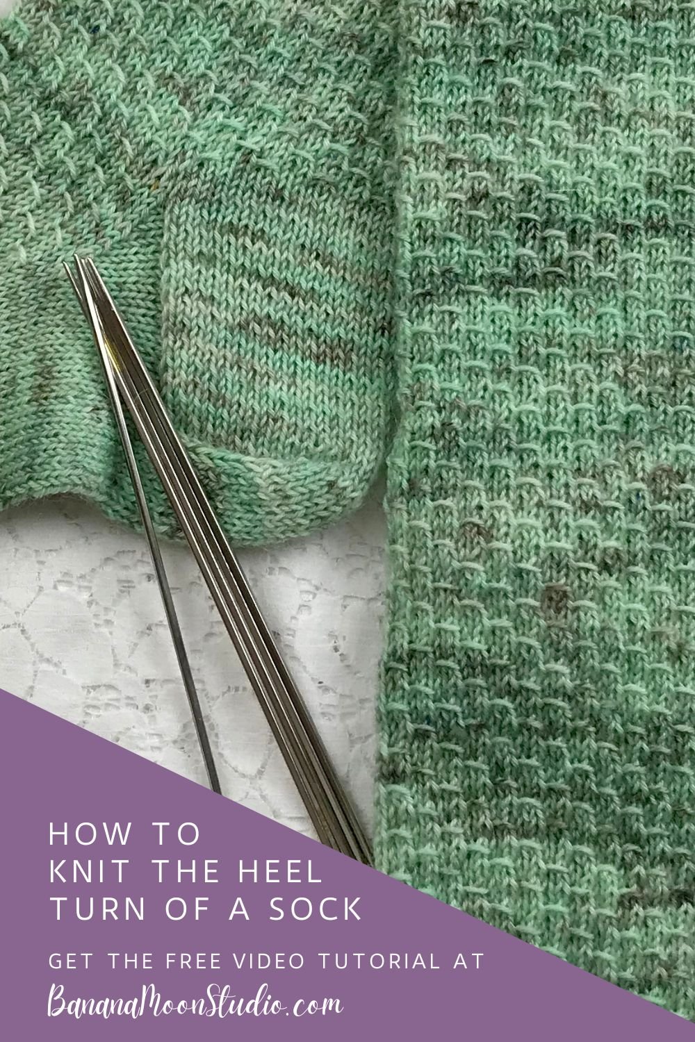 How Do You Knit a Heel Turn? • Banana Moon Studio