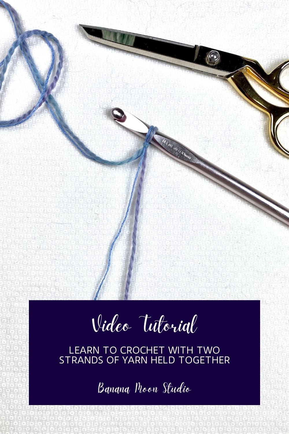 How to Crochet With Two Strands of Yarn Held Together • Banana Moon Studio