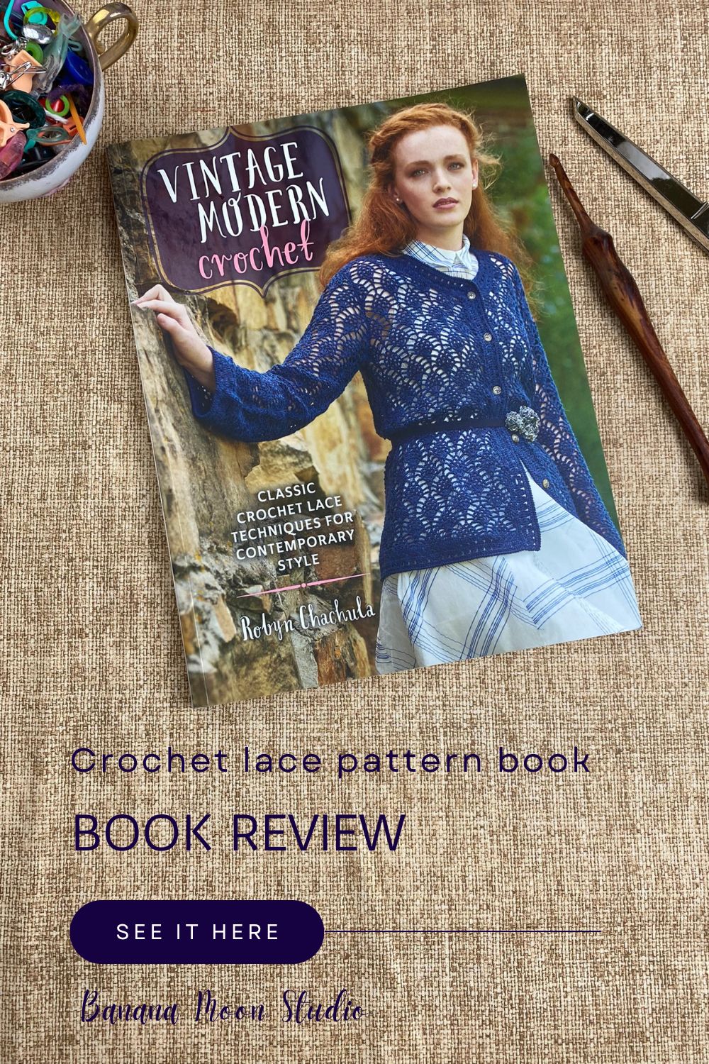 Lace Crochet Pattern Book: Vintage Modern Crochet • Banana Moon Studio