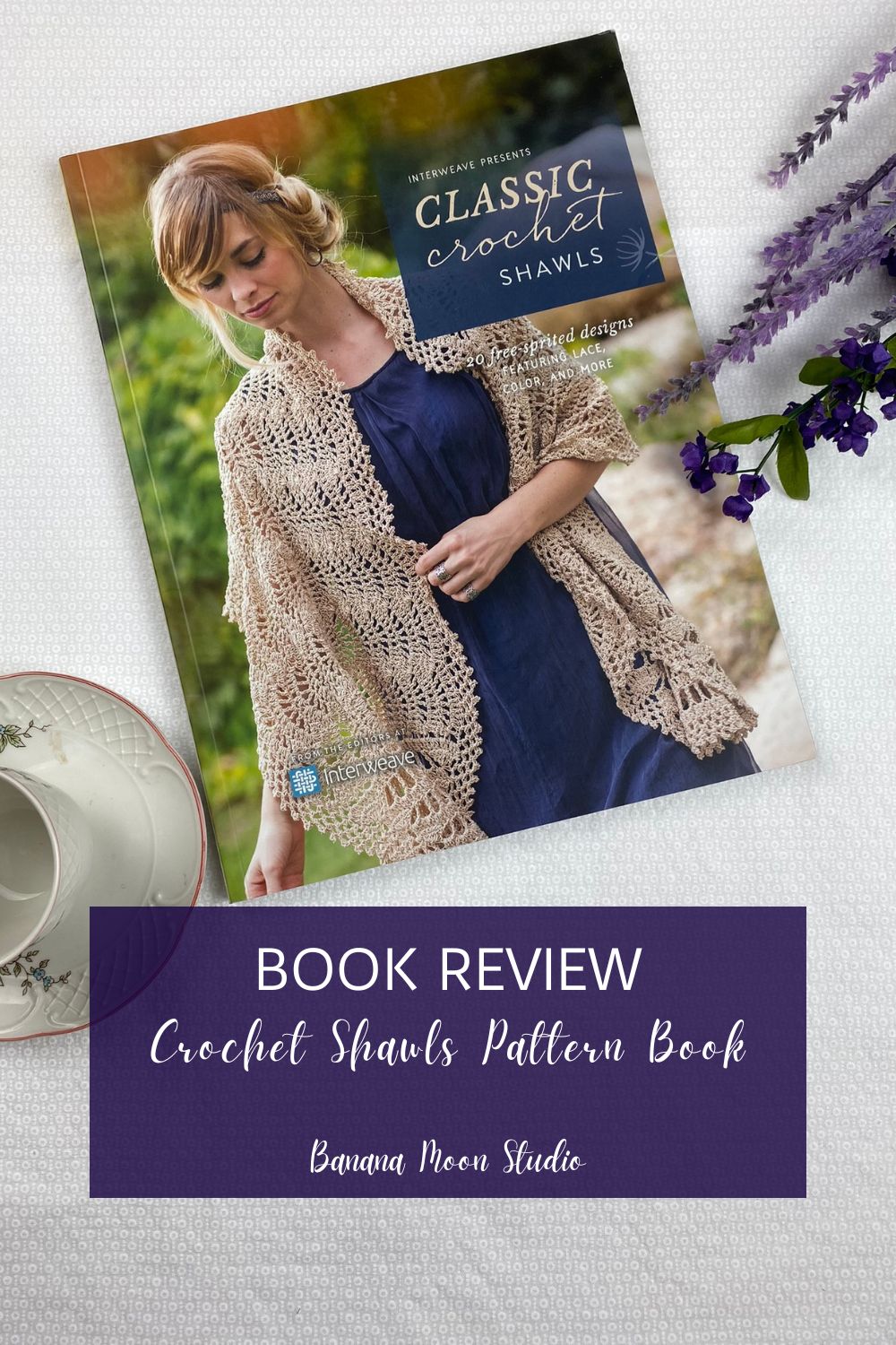 Crochet Shawl Pattern Book Review • Banana Moon Studio
